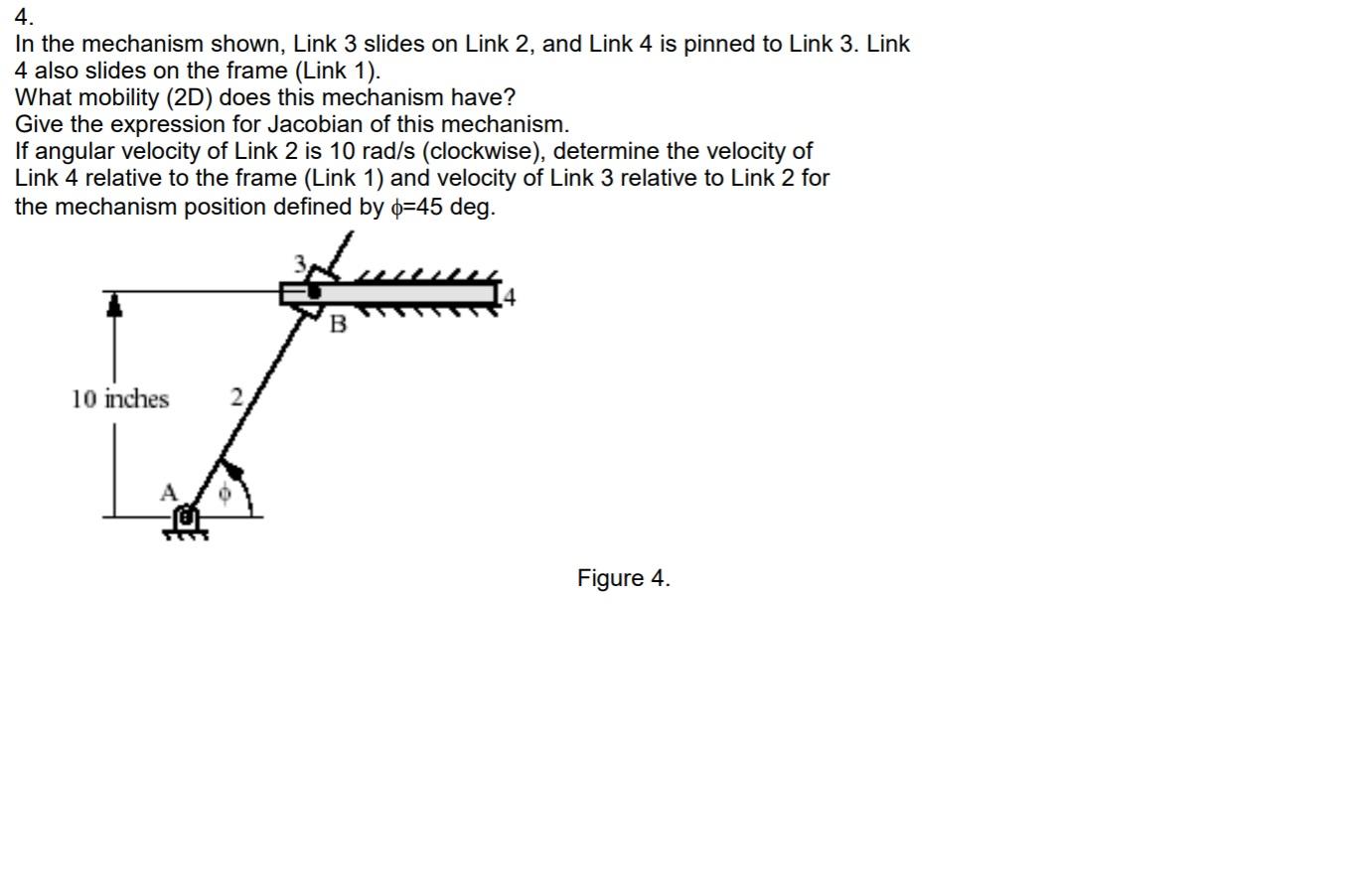 Solved In the mechanism shown, Link 3 ﻿slides on Link 2, | Chegg.com