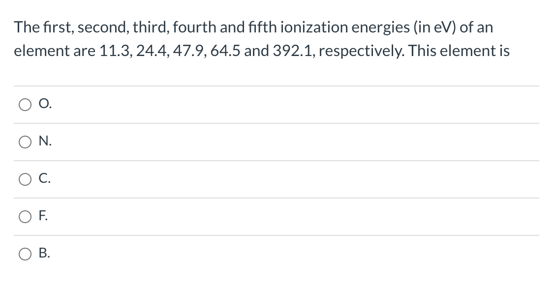 Solved The first, second, third, fourth and fifth ionization | Chegg.com