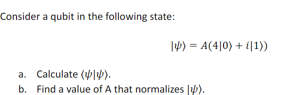 Solved Consider a qubit in the following state:|ψ:a. | Chegg.com