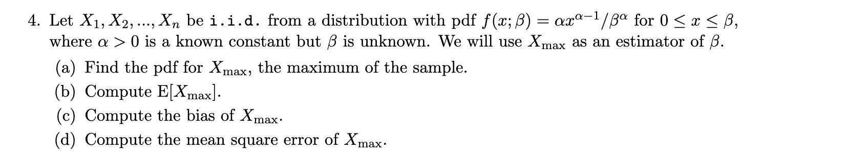 Solved 4. Let X1,X2,…,Xn be i.i.d. from a distribution with | Chegg.com