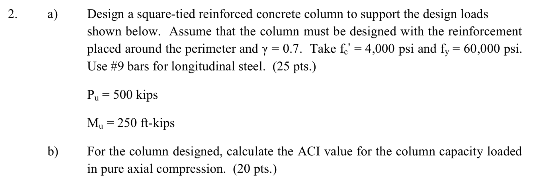 Solved 2. a) Design a square-tied reinforced concrete column | Chegg.com