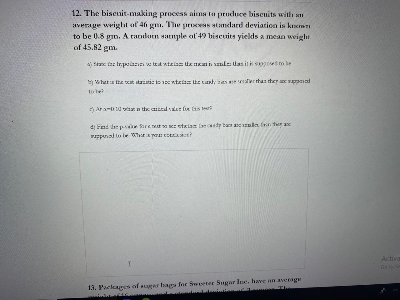 Solved 12. The biscuit-making process aims to produce | Chegg.com