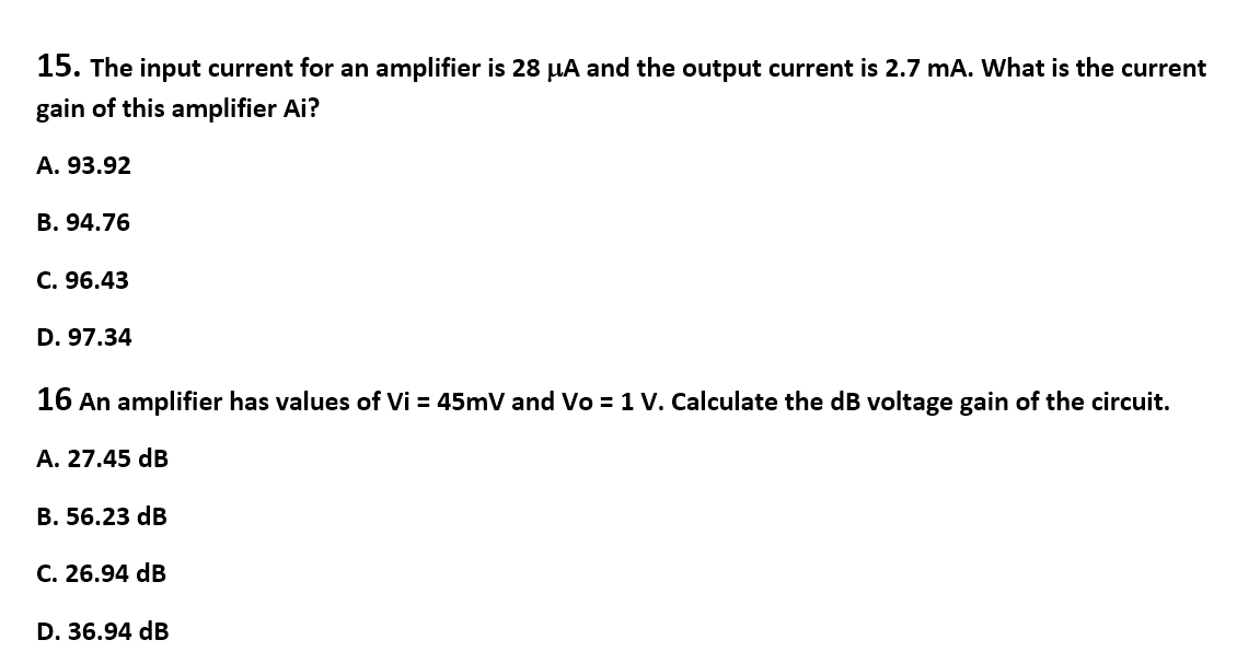 Solved 15. The input current for an amplifier is 28 uA and | Chegg.com