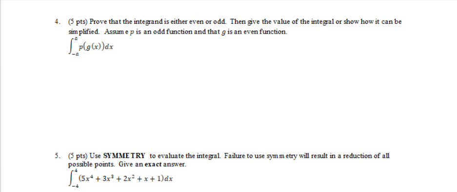 Solved 4. (5 pts) Prove that the integrand is either even or | Chegg.com
