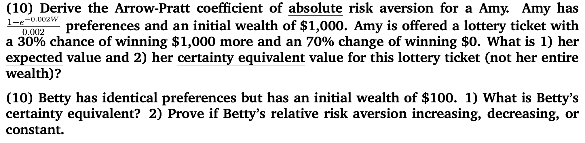 Solved 0.002 (10) Derive the Arrow-Pratt coefficient of | Chegg.com