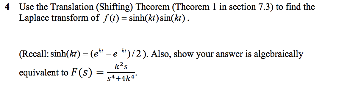 Solved 4 Use the Translation (Shifting) Theorem (Theorem 1 | Chegg.com