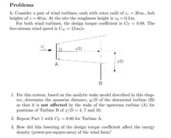 Solved Problems 1. Consider a pair of wind turbines, each | Chegg.com