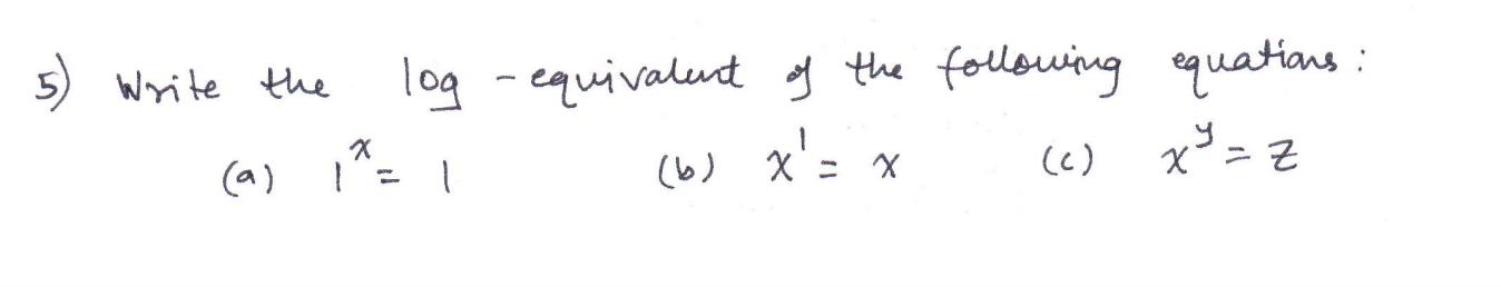 Solved 5 Write the , (a) log -equivalent of the following | Chegg.com