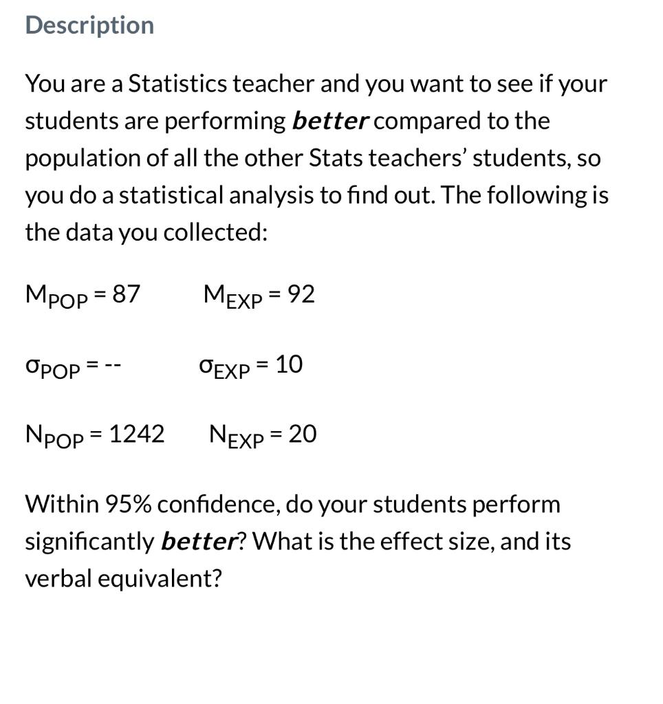 Solved Description You are a Statistics teacher and you want | Chegg.com