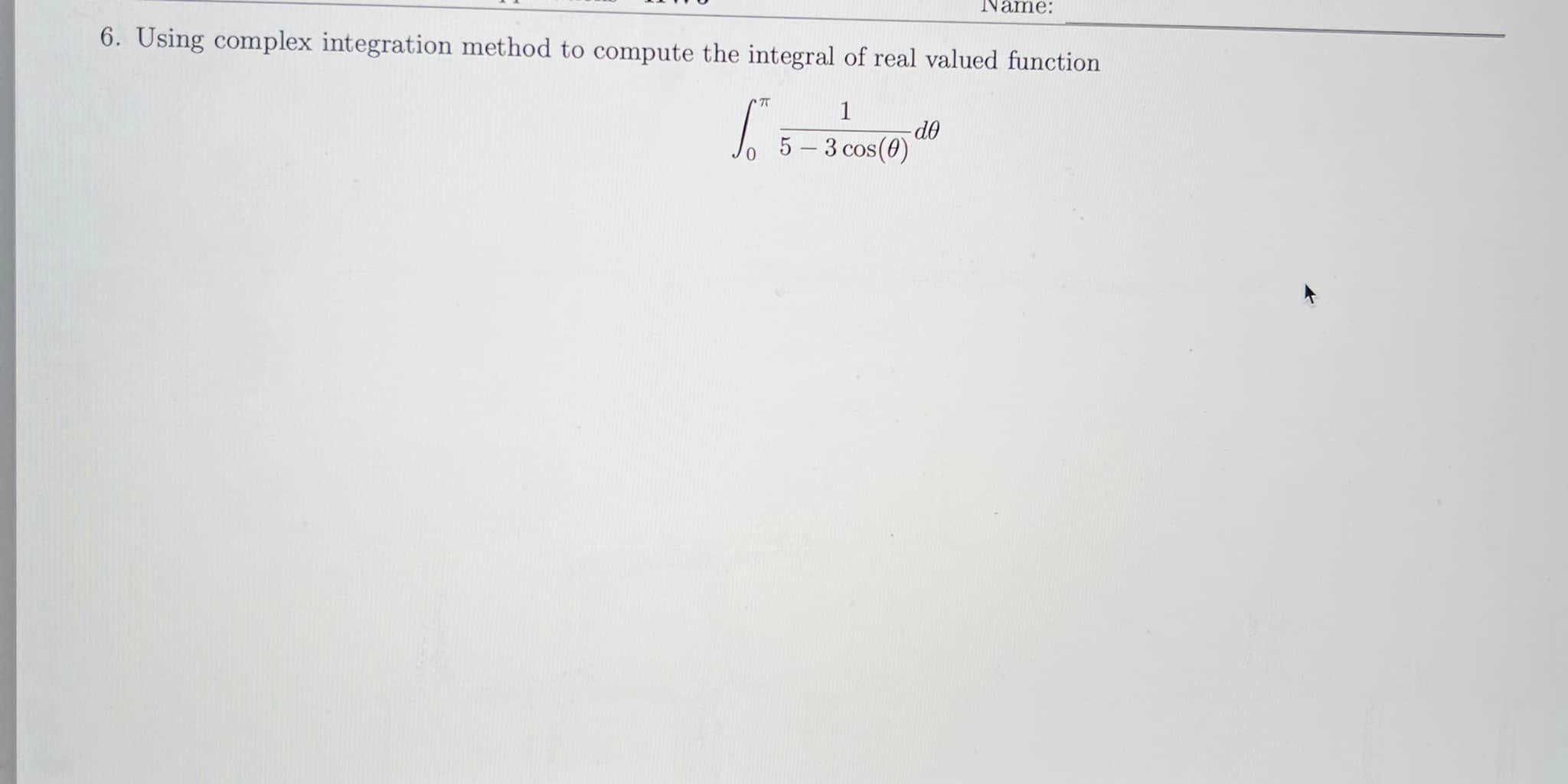 Solved 6. Using complex integration method to compute the | Chegg.com