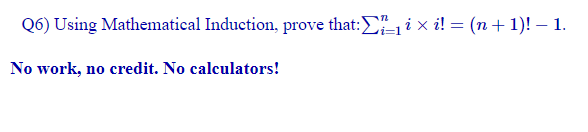 Solved Q6) Using Mathematical Induction, prove that:Li-i x | Chegg.com