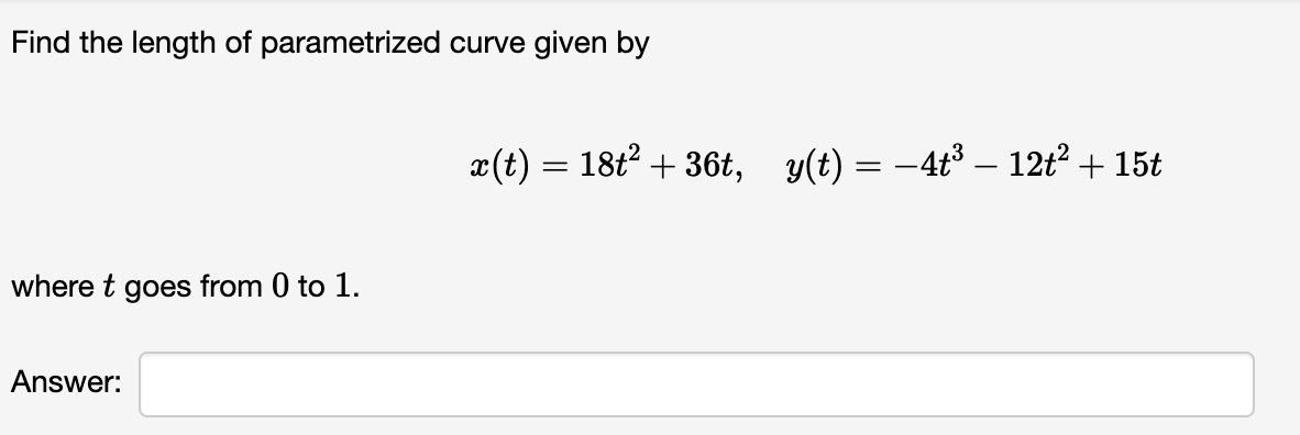 Solved Find the length of parametrized curve given by x(t) = | Chegg.com