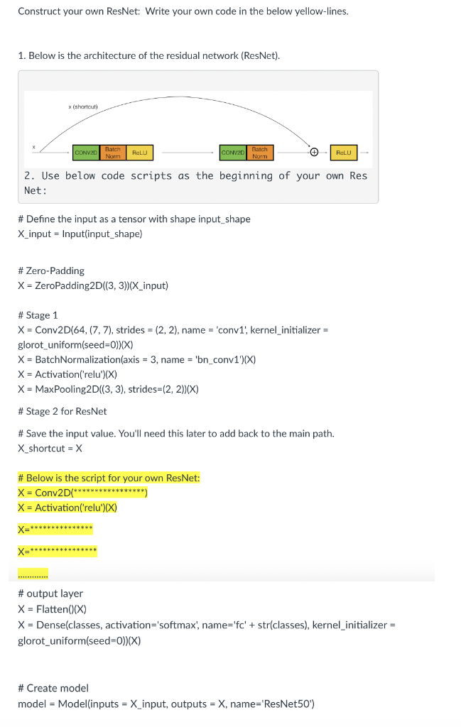 Solved Construct Your Own Resnet Write Your Own Code In The 