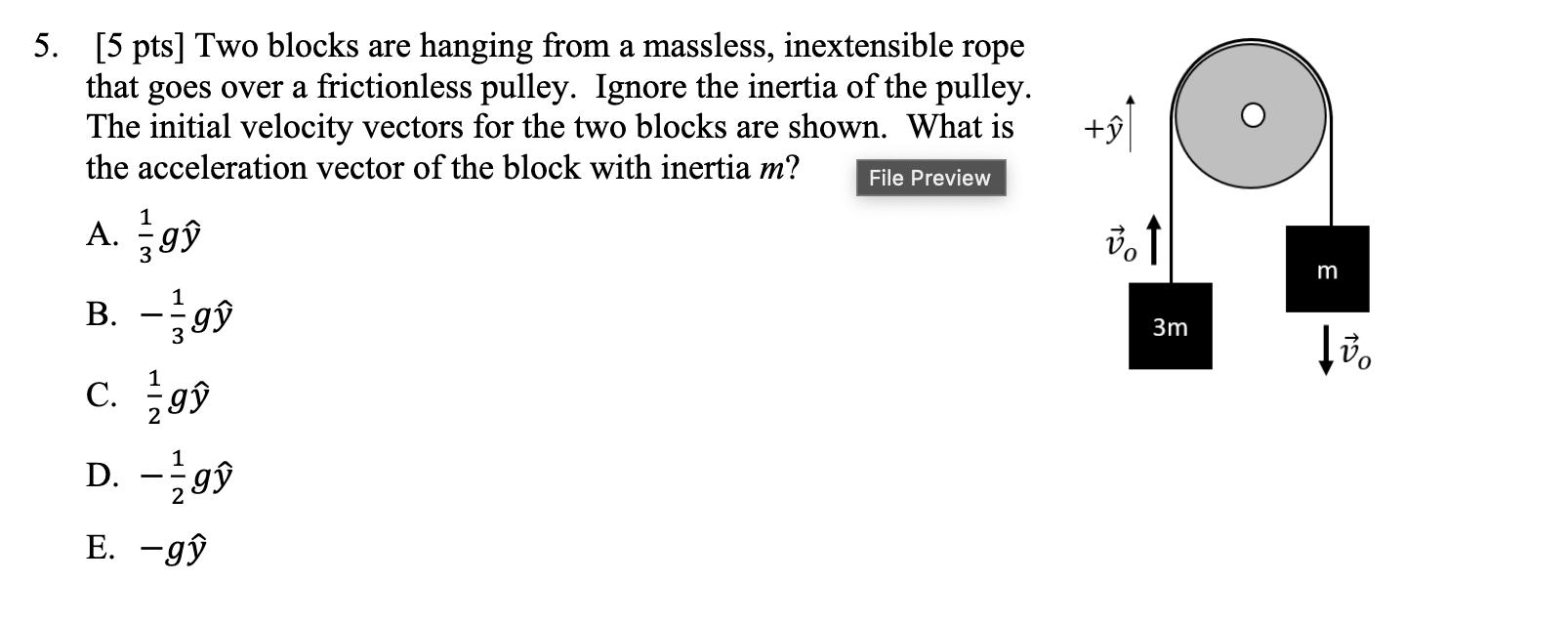 Solved 5. [5 pts] Two blocks are hanging from a massless, | Chegg.com
