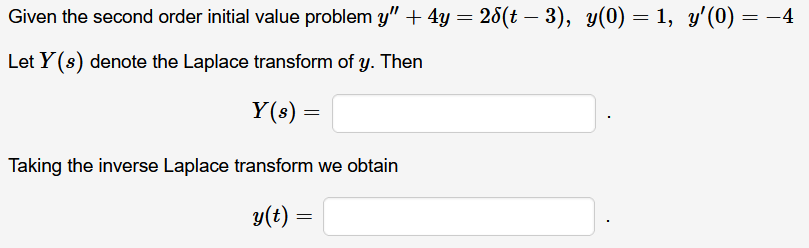 Solved Given the second order initial value | Chegg.com
