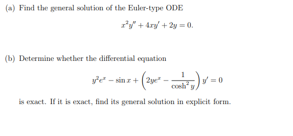 Solved (a) Find the general solution of the Euler-type ODE | Chegg.com