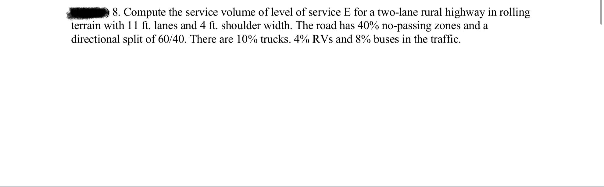 Solved 8. Compute the service volume of level of service E | Chegg.com