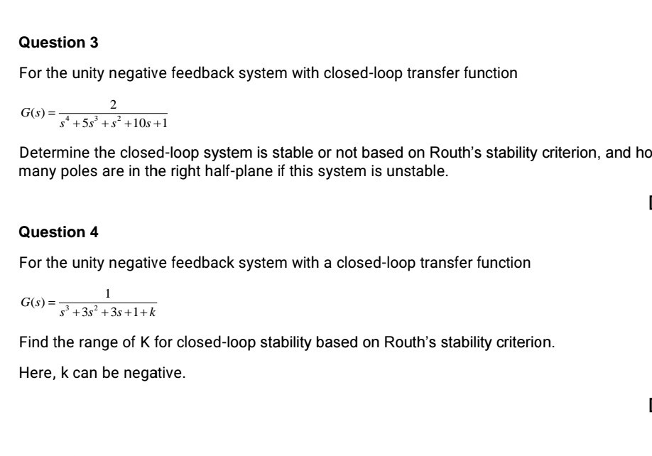 Solved Question 3 For the unity negative feedback system | Chegg.com