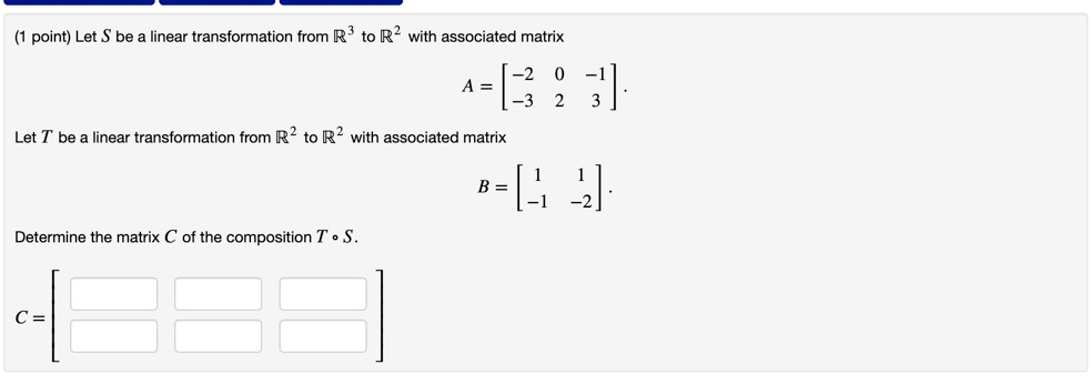Solved (1 point) Let S be a linear transformation from R3 to | Chegg.com Solved (1 point) Let S be a linear transformation from R3 to | Chegg.com