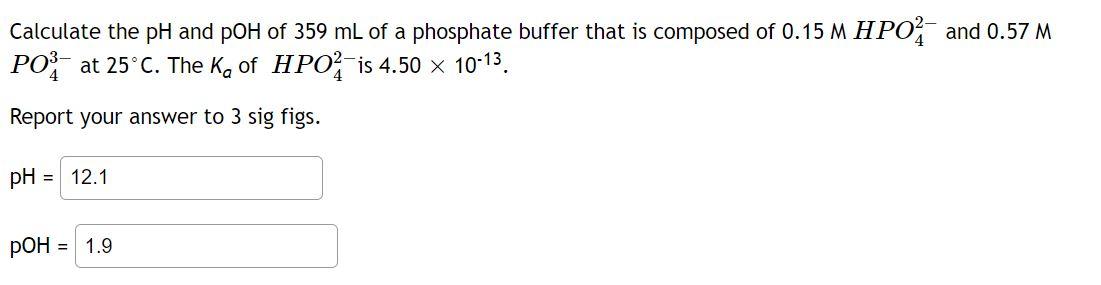Solved Calculate the pH and pOH of 359 mL of a phosphate | Chegg.com