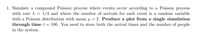 1. Simulate a compound Poisson process where events | Chegg.com