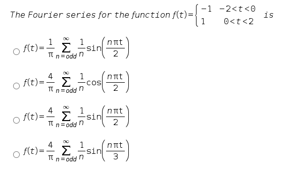 Solved The Fourier series for the function f(t)= -[; -1 -2 | Chegg.com