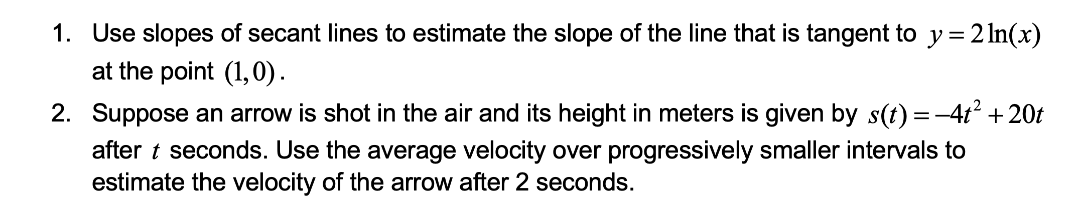 Solved 1. Use slopes of secant lines to estimate the slope | Chegg.com