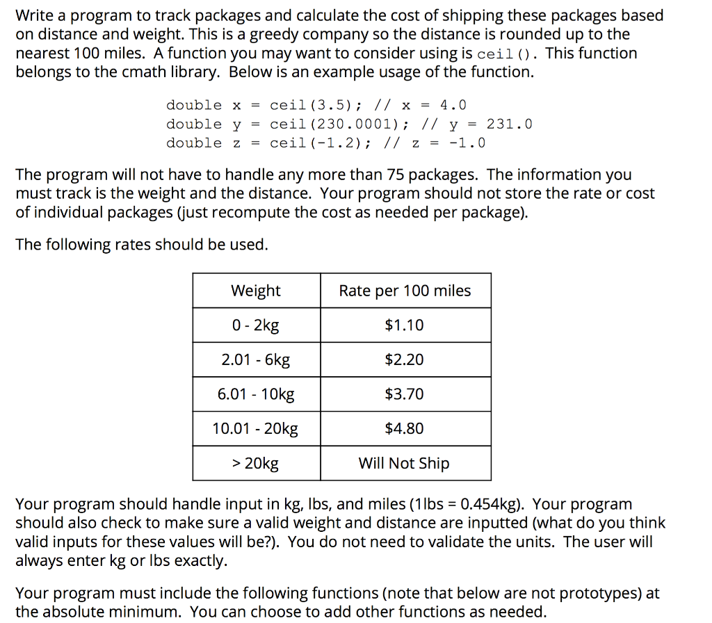 Solved Write a program to track packages and calculate the | Chegg.com