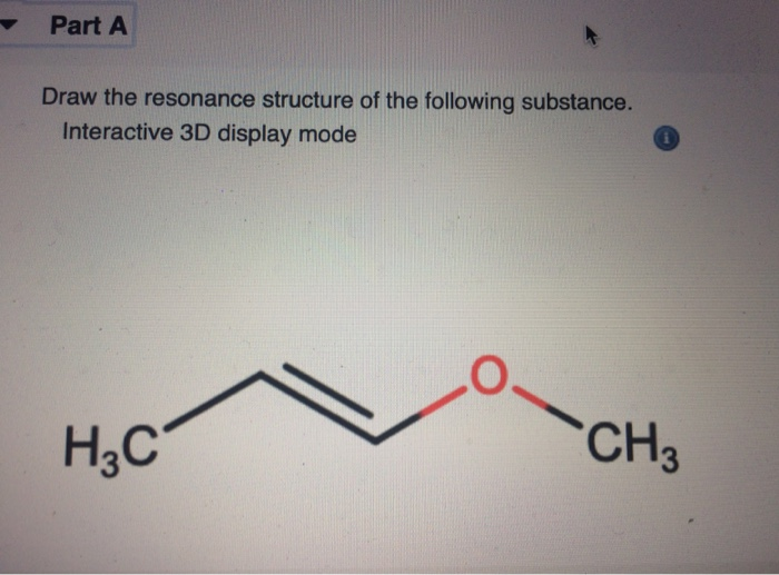 Solved Part A Draw the resonance structure of the following | Chegg.com