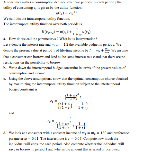 Solved A consumer makes a consumption decision over two | Chegg.com