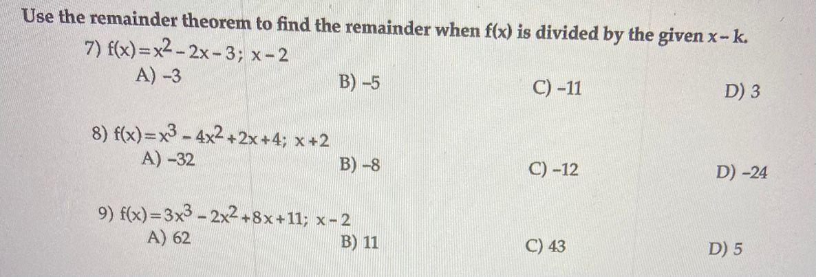 Solved Use the remainder theorem to find the remainder when | Chegg.com