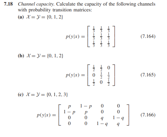 Solved 7.18 Channel capacity. Calculate the capacity of the | Chegg.com