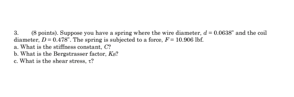 Solved 3. (8 points). Suppose you have a spring where the | Chegg.com