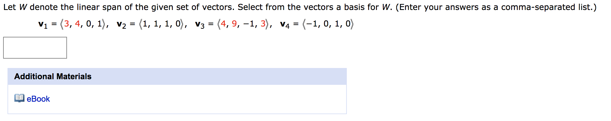 Solved Let W denote the linear span of the given set of | Chegg.com