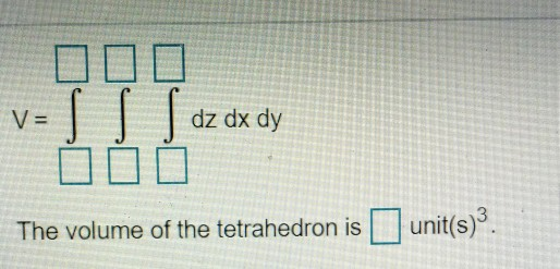 Solved Find the volume of the tetrahedron shown using the | Chegg.com