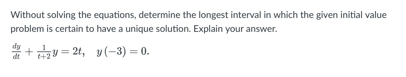 Solved Without solving the equations, determine the longest | Chegg.com