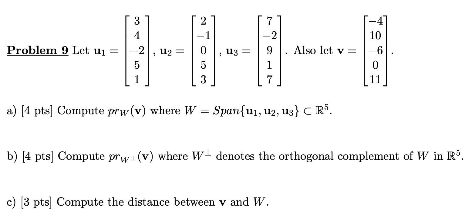Solved 2 7 -2 9 Problem 9 Let ui 3 4 -2 5 1 = - , U2 U3 Also | Chegg.com