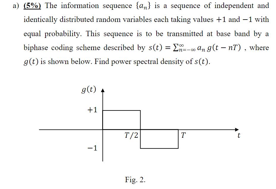 a) (5%) The information sequence {an} is a sequence | Chegg.com