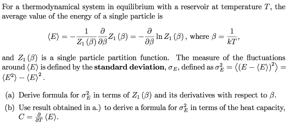 Solved For a thermodynamical system in equilibrium with a | Chegg.com