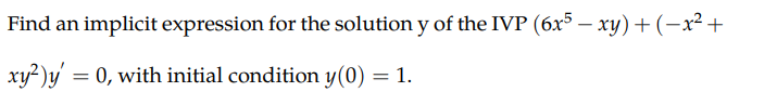 Solved Find an implicit expression for the solution y of the | Chegg.com