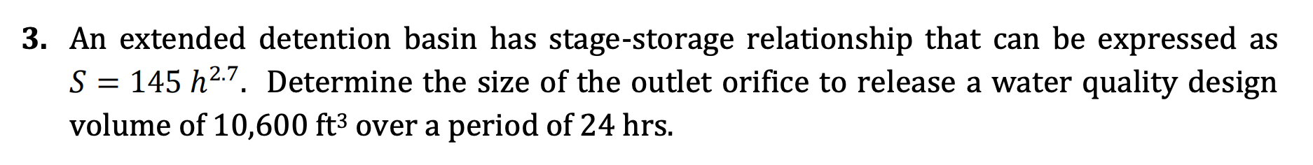 Solved 3. An extended detention basin has stage-storage | Chegg.com