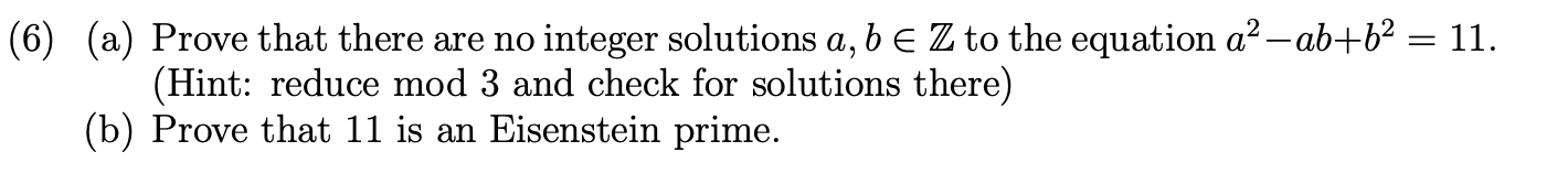 Solved (6) (a) Prove that there are no integer solutions | Chegg.com