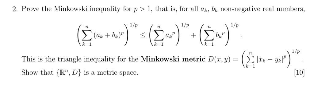 Solved 2. Prove the Minkowski inequality for p>1, that is, | Chegg.com