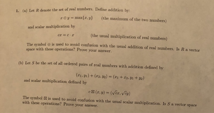 Solved 1. (a) Let R denote the set of real numbers. Define | Chegg.com