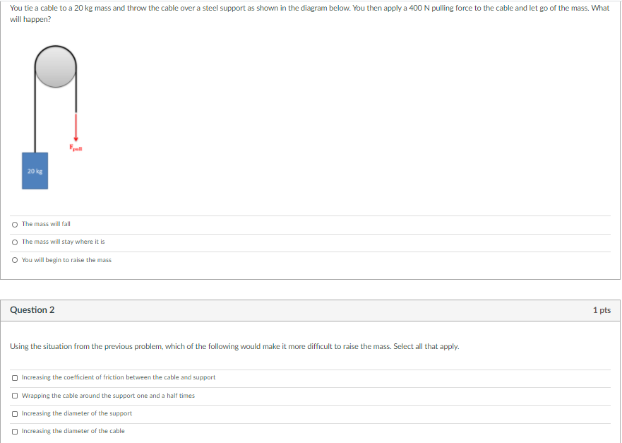 Solved You tie a cable to a 20 kg mass and throw the cable | Chegg.com