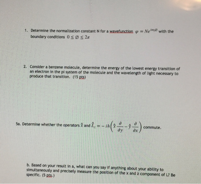 Solved 1 Determine The Normalization Constant N For A