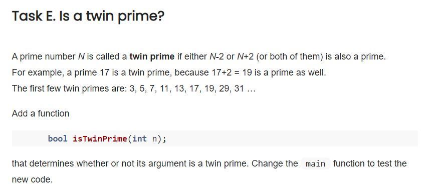 Solved Task E. Is a twin prime? A prime number Nis called a | Chegg.com