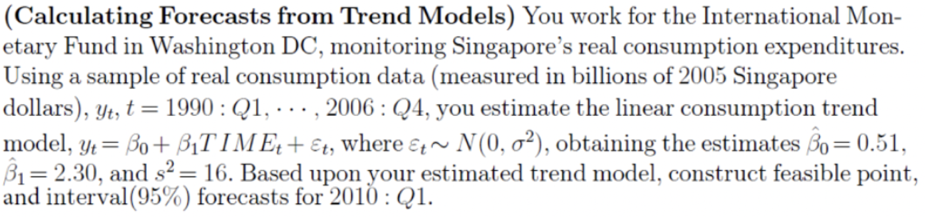 Solved (Calculating Forecasts from Trend Models) You work | Chegg.com