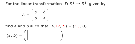 Solved For the linear transformation T:R2→R2 given by | Chegg.com