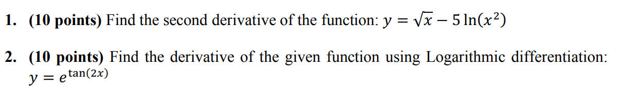 Solved 1. (10 points) Find the second derivative of the | Chegg.com